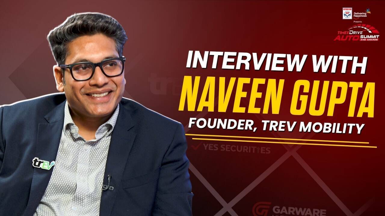 Pioneering Electric Cabs | Naveen Gupta, Founder, TREV Mobility | Times ...